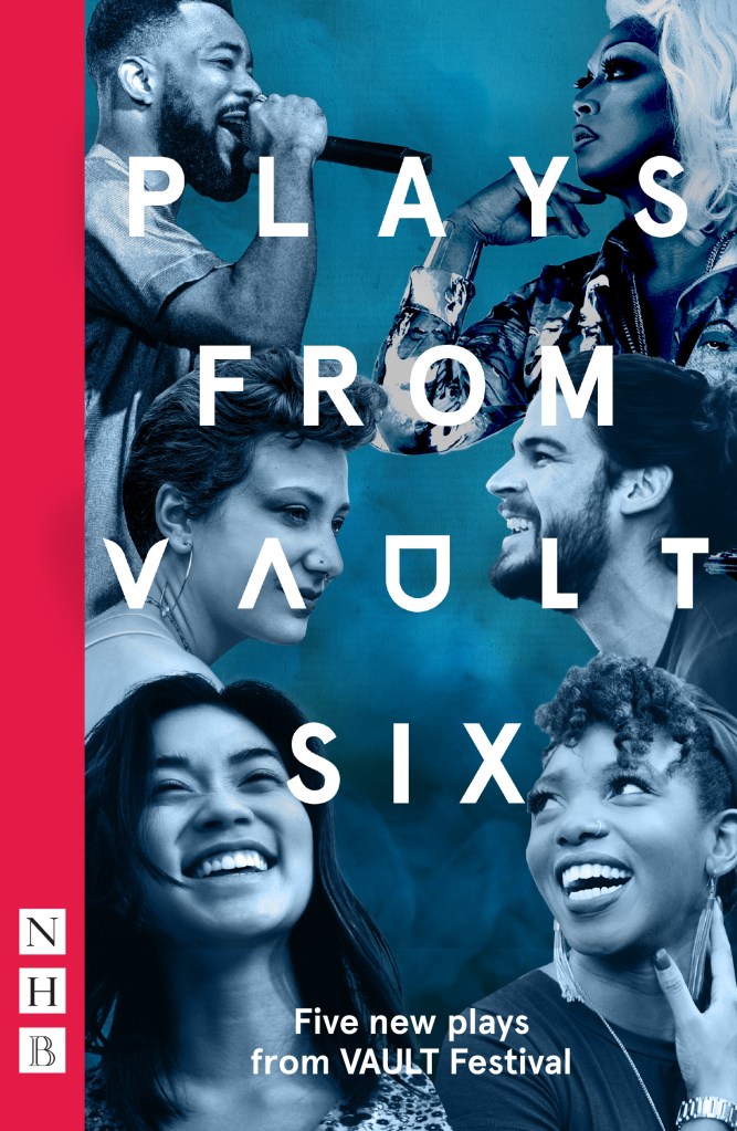 VAULT 2023: the best new work at London’s VAULT festival | The Prompt Book