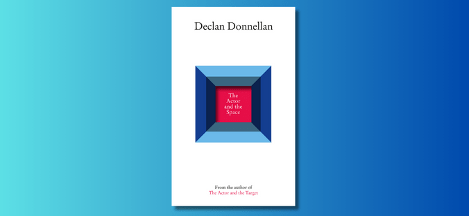 ‘Acting is an essential part of being human’: Declan Donnellan on how ...